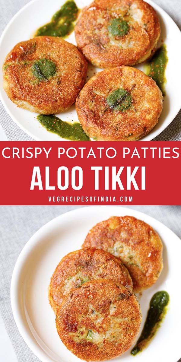 Aloo Tikki Recipe (Indian Potato Patties) - Dassana’s Veg Recipes