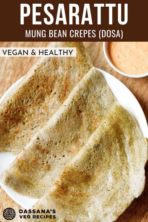 Pesarattu Recipe | Moong Dal Dosa - Dassana’s Veg Recipes