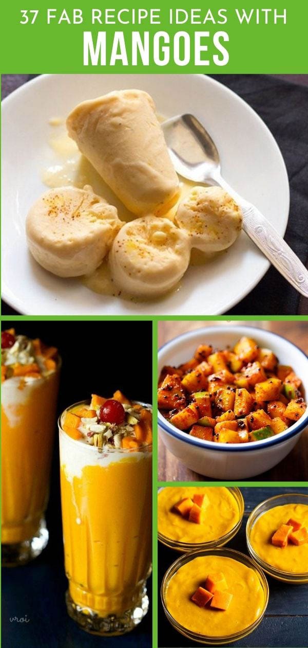 37 Mango Recipes (With Raw & Ripe Mangoes) - Dassana’s Veg Recipes