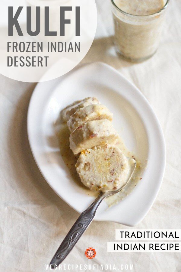 Kulfi Recipe (Indian Kulfi Ice Cream) - Dassana’s Veg Recipes