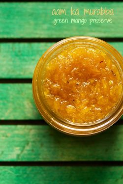 Aam Ka Murabba | Mango Murabba (Indian Mango Preserve)