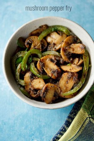 Mushroom Pepper Fry – Dassana’s Veg Recipes