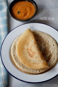 Vendhaya Dosai | Methi Dosa - Dassana’s Veg Recipes