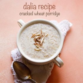 Dalia Recipe | Dalia Khichdi | Sweet Daliya | Vegetable Daliya (2 Ways)
