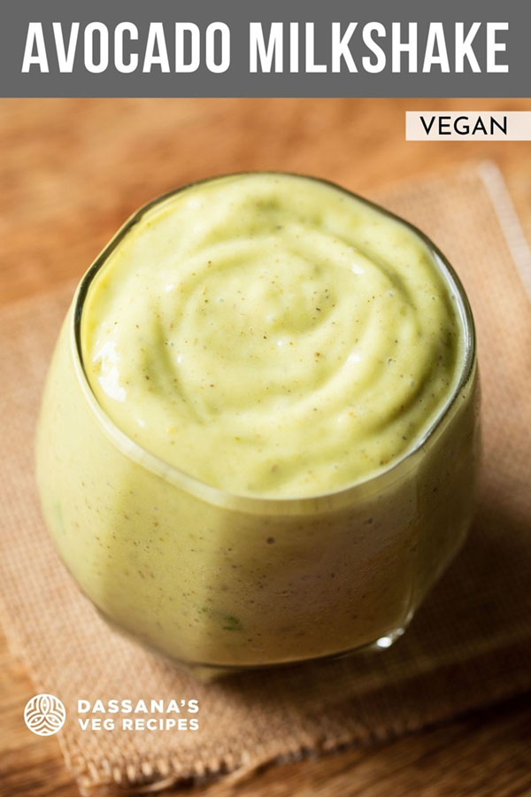 Avocado Shake Recipe (Easy & Healthy) - Dassana’s Veg Recipes