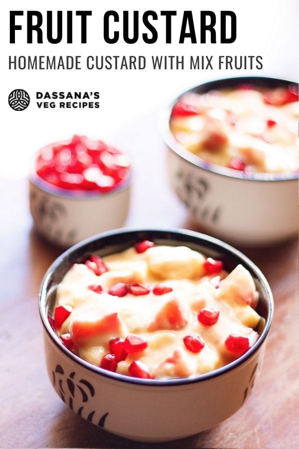 Fruit Custard Recipe (Homemade & Easy) -Dassana’s Veg Recipes