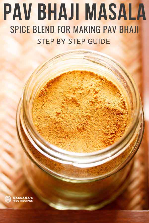 Pav Bhaji Masala Recipe (Easy & Homemade) - Dassana’s Veg Recipes