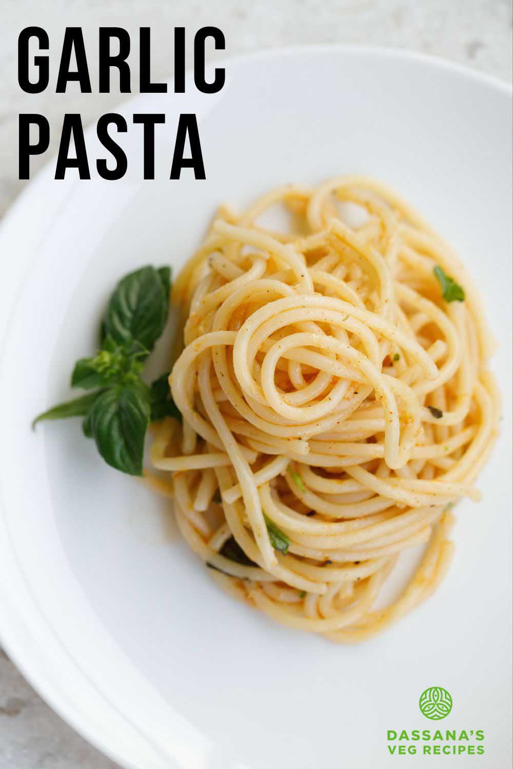 Garlic Pasta Recipe (Garlic Butter Pasta) – The Harmonic Times