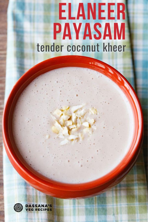 Elaneer Payasam Recipe - Dassana’s Veg Recipes