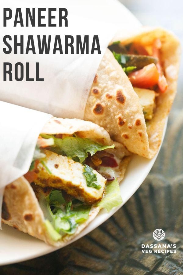 Paneer Shawarma Recipe - Dassana’s Veg Recipes