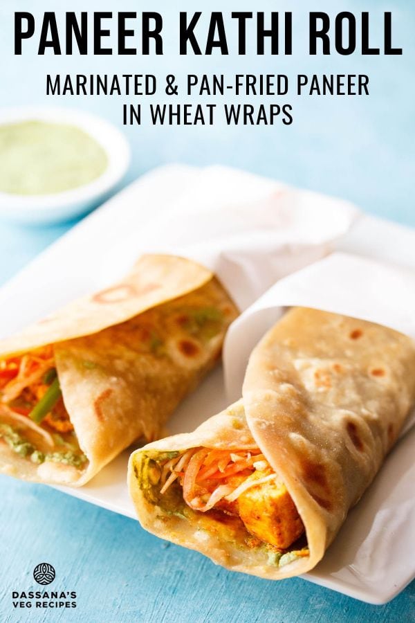 Paneer Kathi Roll Recipe (Paneer Wrap) – Dassana’s Veg Recipes