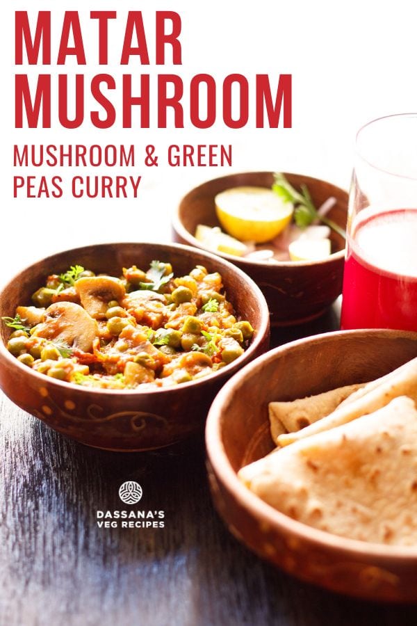 Easy Matar Mushroom (Mutter Mushroom) – Dassana's Veg Recipes